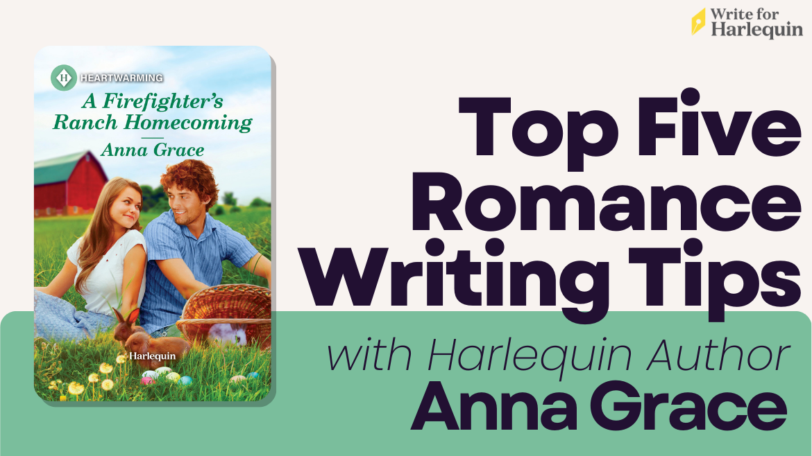 Top Five Romance Tips with Harlequin Author Anna Grace - Write for ...